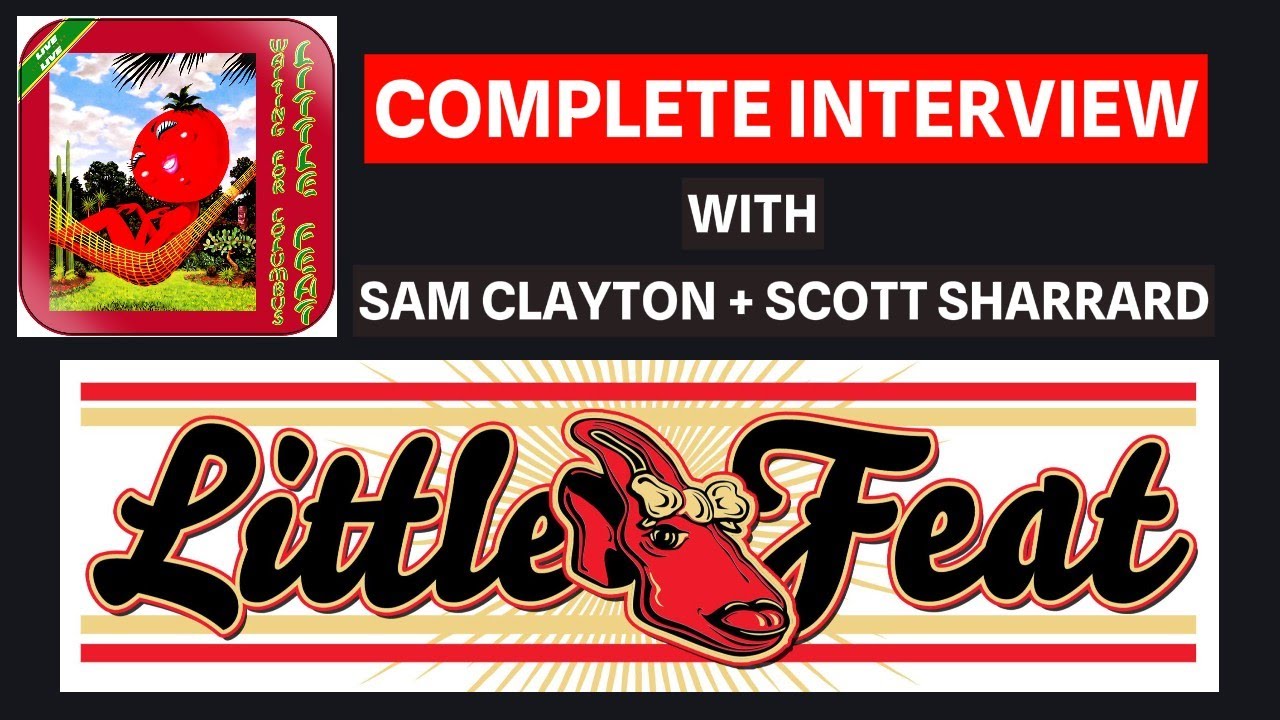 Interview: Little Feat with Sam Clayton & Scott Sharrard - Talk Band ...