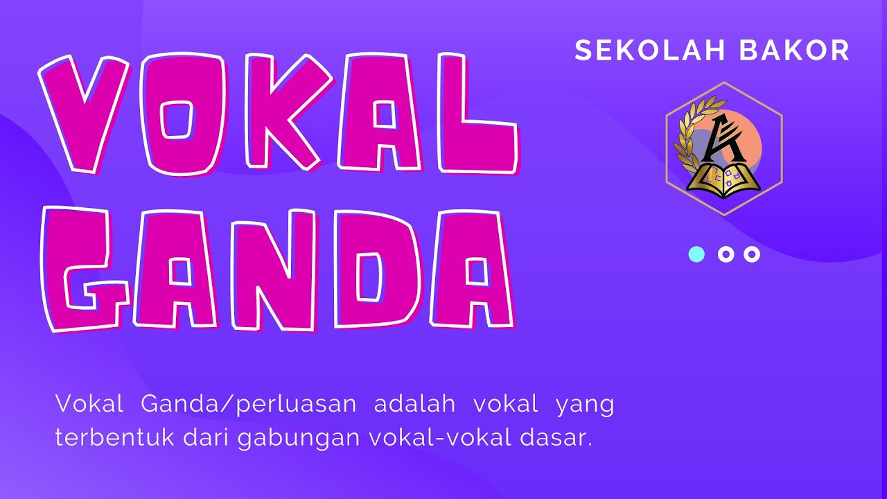 Belajar Vokal Rangkap/Ganda - YouTube