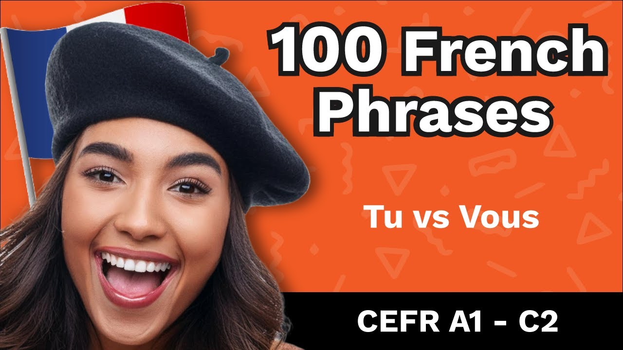Tu vs Vous in Real Context | 100 French Phrases - YouTube