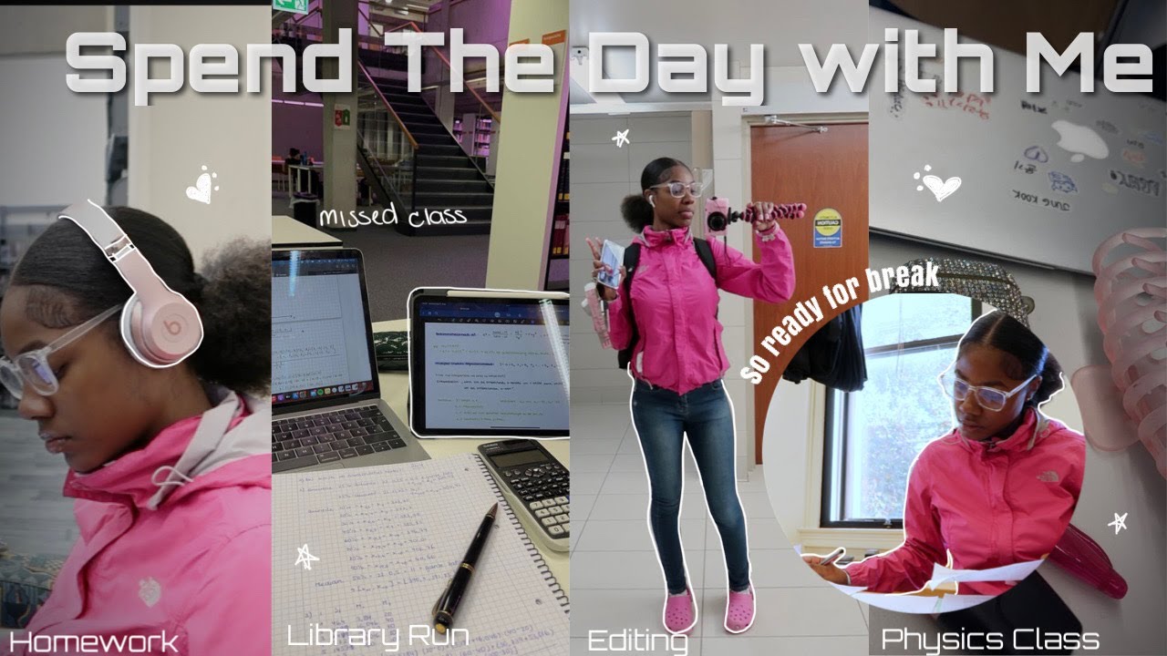 SPEND THE DAY WITH ME| Library Run, Physics class, Homework, Editing - YouTube