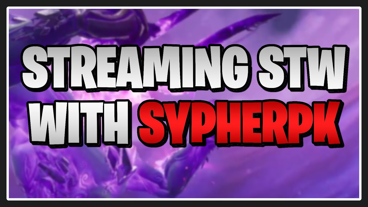 Streaming STW with SypherPK! (FULL Session) - YouTube