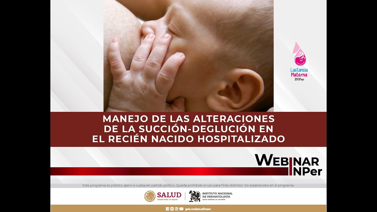 #WebinarINPer MANEJO DE LAS ALTERACIONES DE LA SUCCIÓN-DEGLUCIÓN EN EL ...
