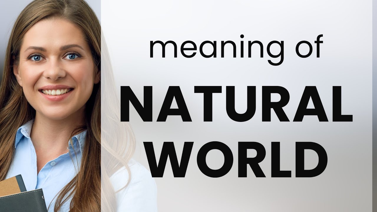 Exploring the Natural World: A Guide to Understanding Our Environment ...