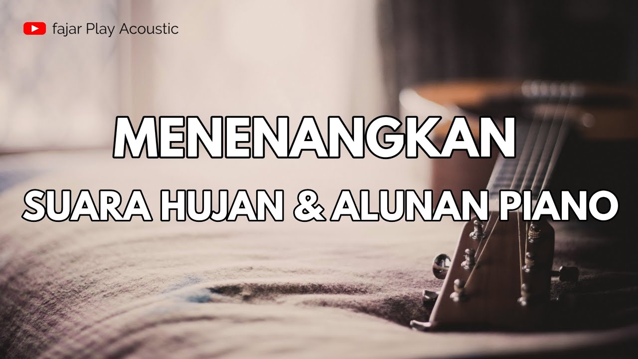 Alunan Piano & suara hujan lembut yang menenangkan untuk Tidur dan ...
