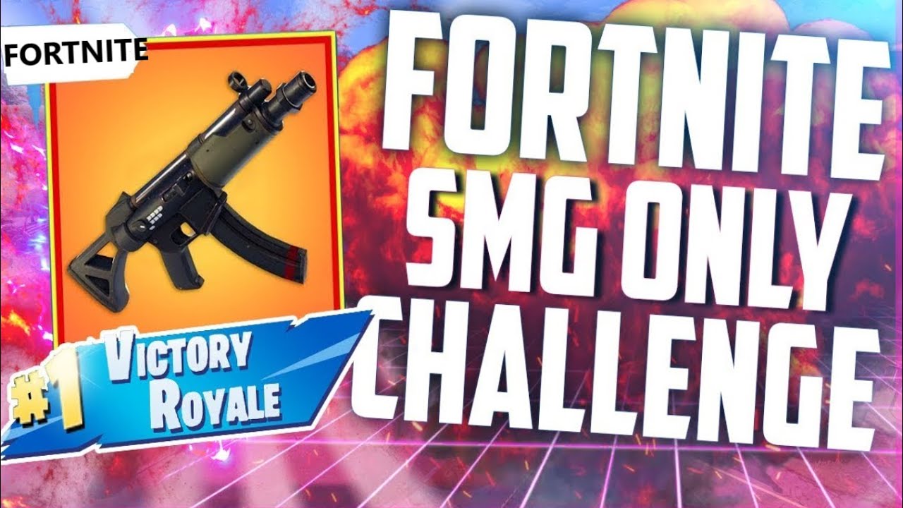 Fortnite Only SMG Challenge - YouTube