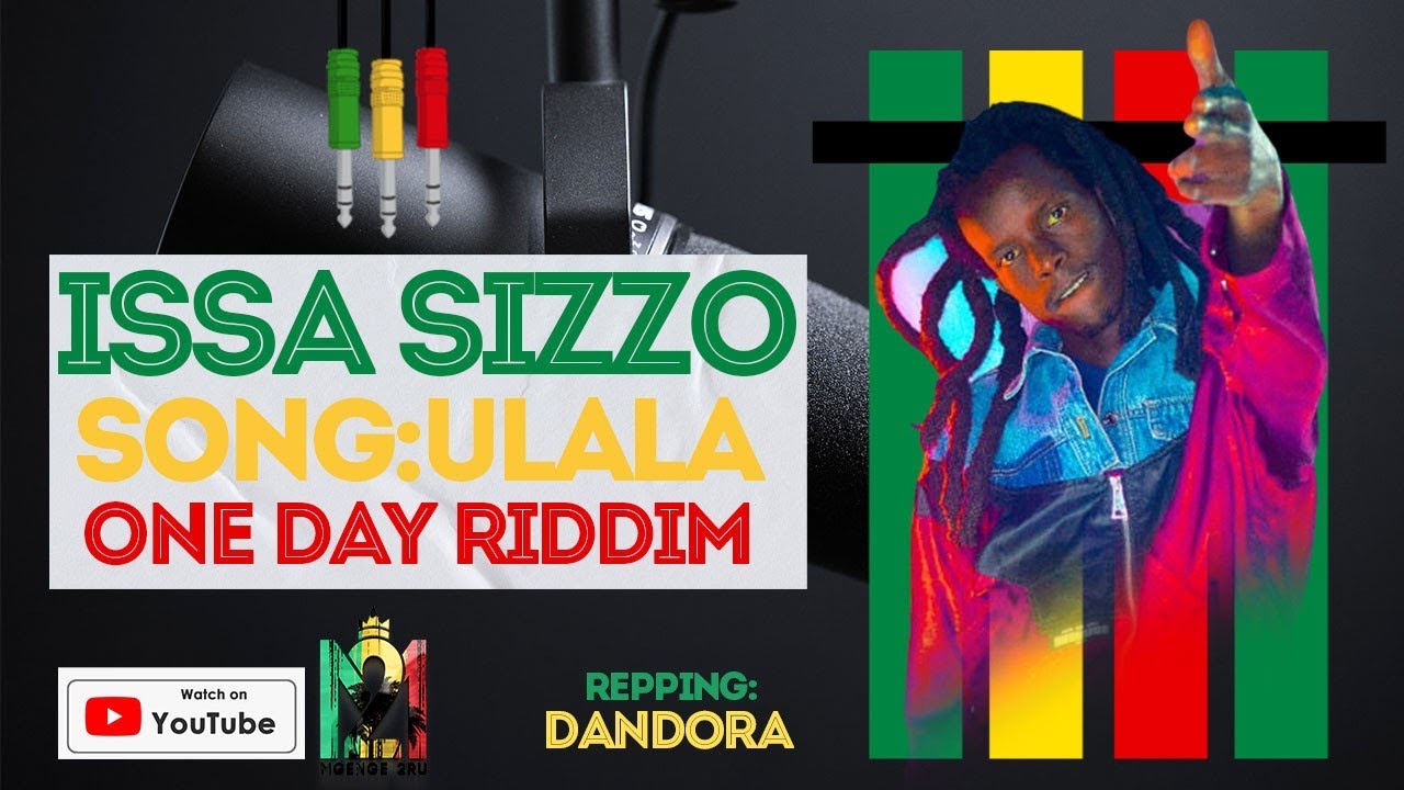 Issa Sizzo - Ulalala ( One Day Riddim) - YouTube