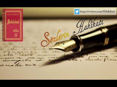 Dünya ve âhiret, her şey onun mülküdür (20.MEKTUB, 2.MAKAM, 4.KELİME)