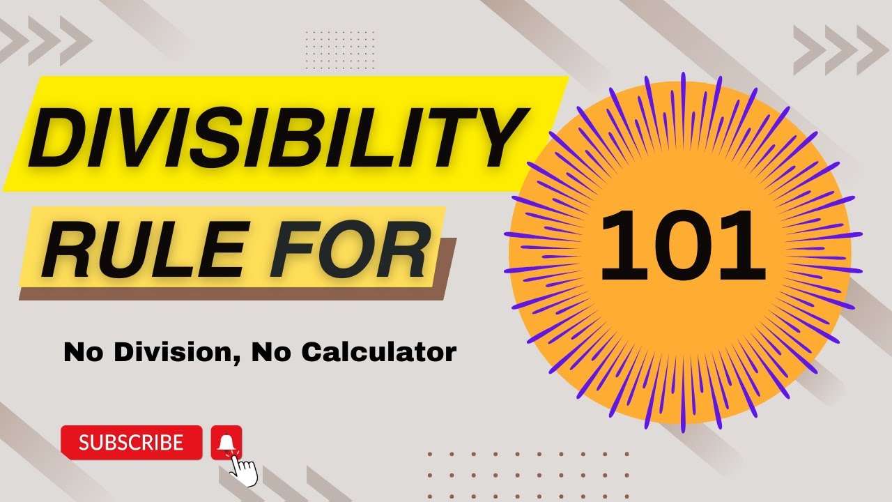 Divisibility Rule for 101: Instantly Know Number Is Divisible by 101 ...