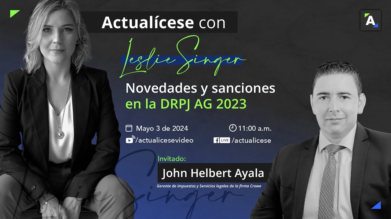Actualícese con Leslie Singer: Novedades y Sanciones en la DRPJ AG 2023 ...