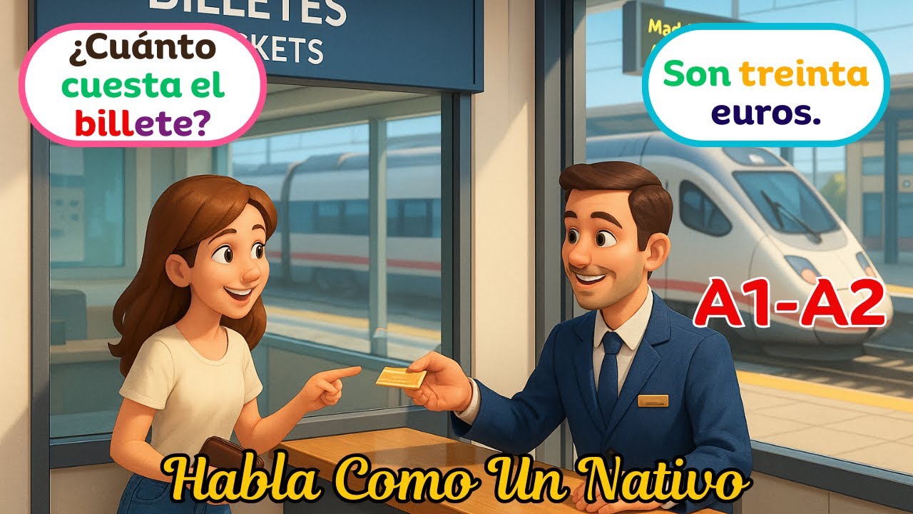 Aprende Español: Comprando un Boleto de Tren | Diálogo de Viaje para ...