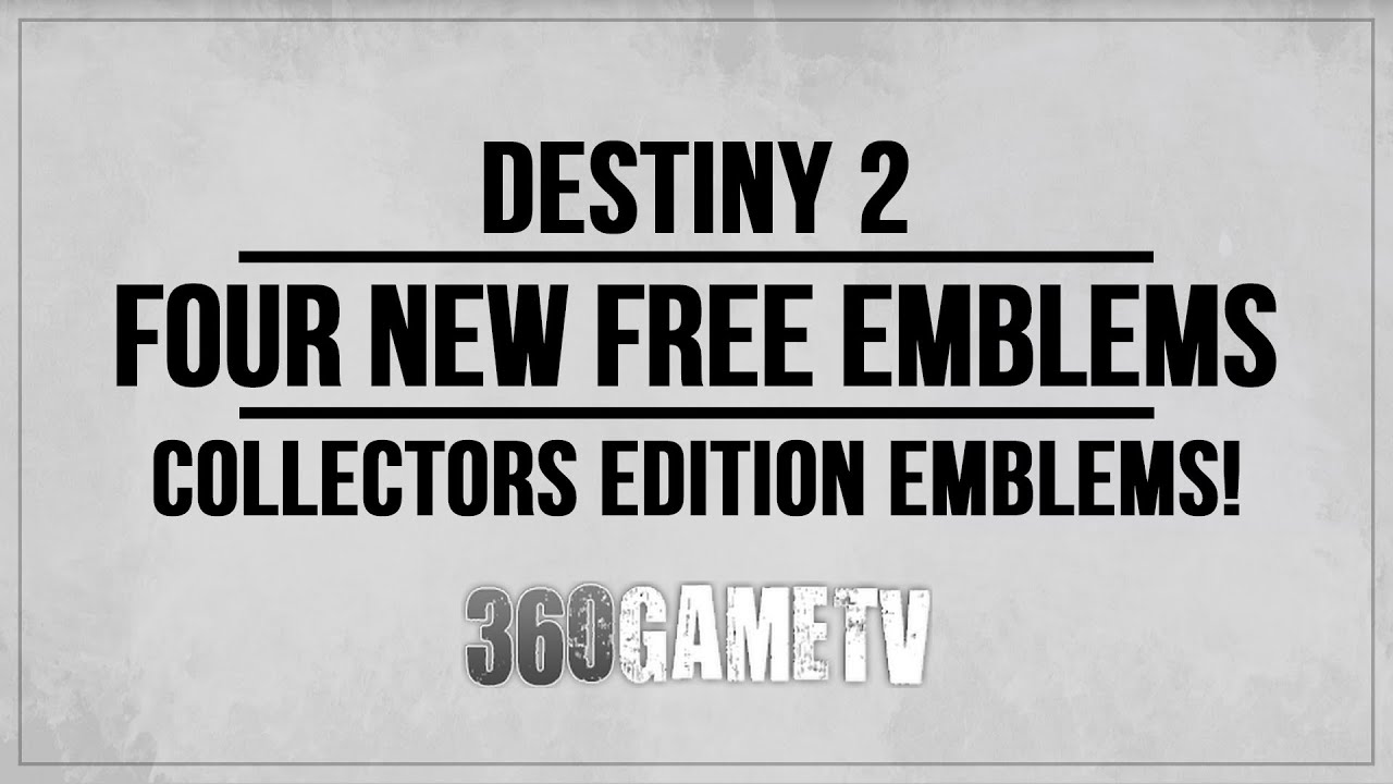 Destiny 2 Four new free Emblems incl. Collectors Edition - Get your ...