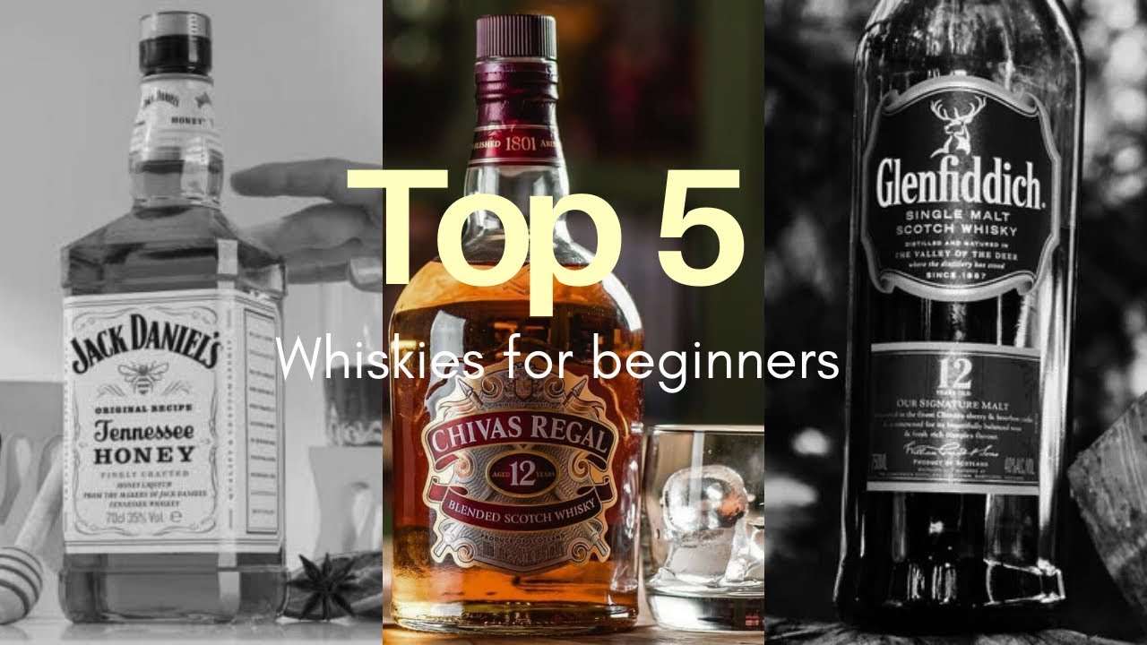 Top 5 Whiskies for Beginners | Best Whisky for Someone Who Never Tried ...
