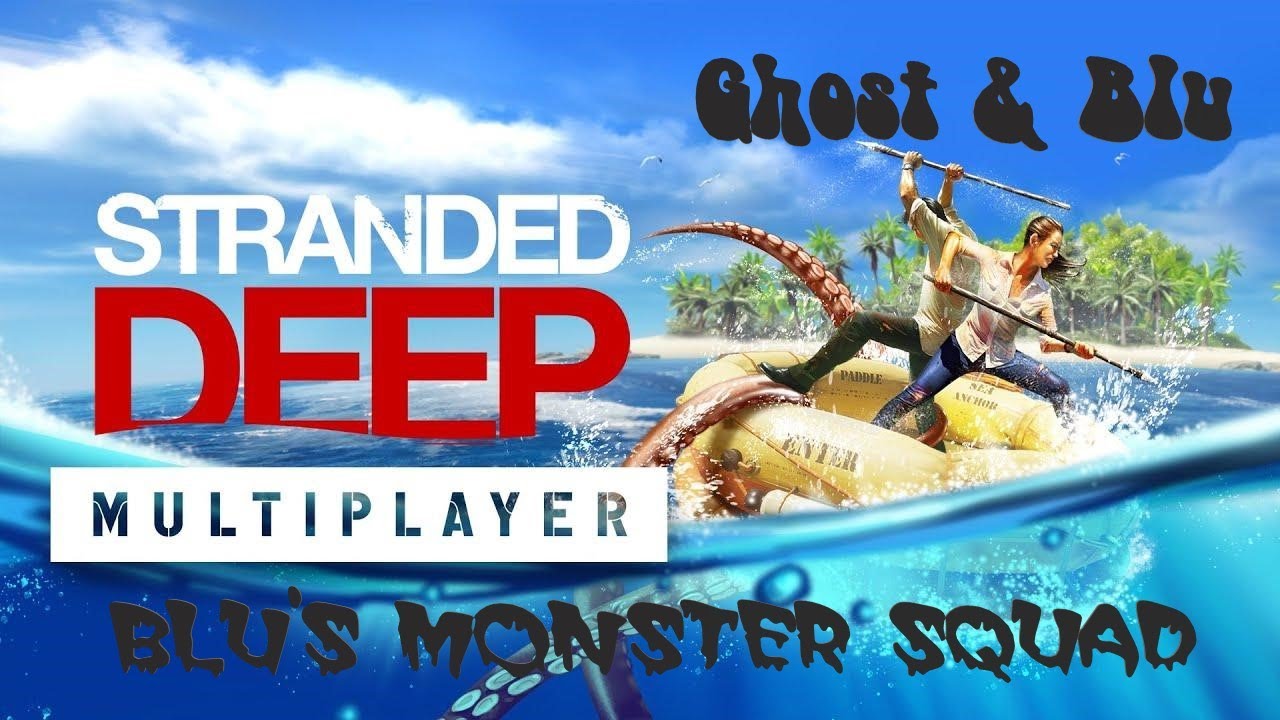 Stranded Deep - Sea Monsters & Tropical Drinks ( Multiplayer Has Been ...