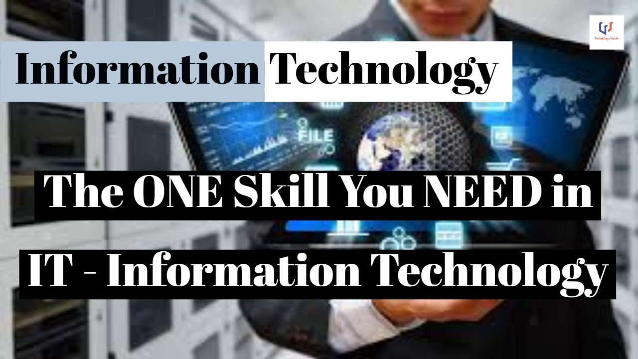 The ONE Skill You NEED in IT - Information Technology | How to Get ...