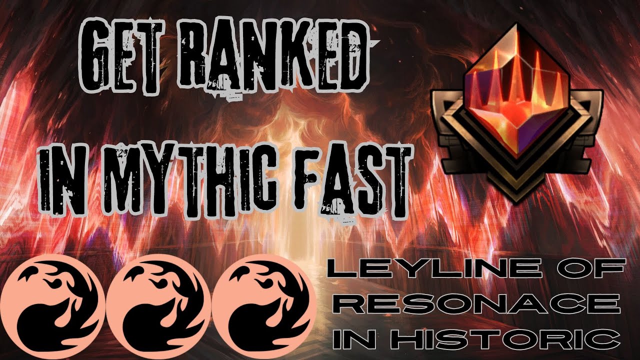 HIT MYTHIC FASTER!!! Historic Leyline of Resonance: Magic the Gathering ...