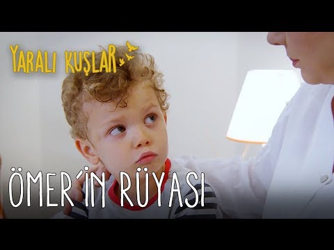 Ömer'in Rüyası! | Yaralı Kuşlar 25. Bölüm
