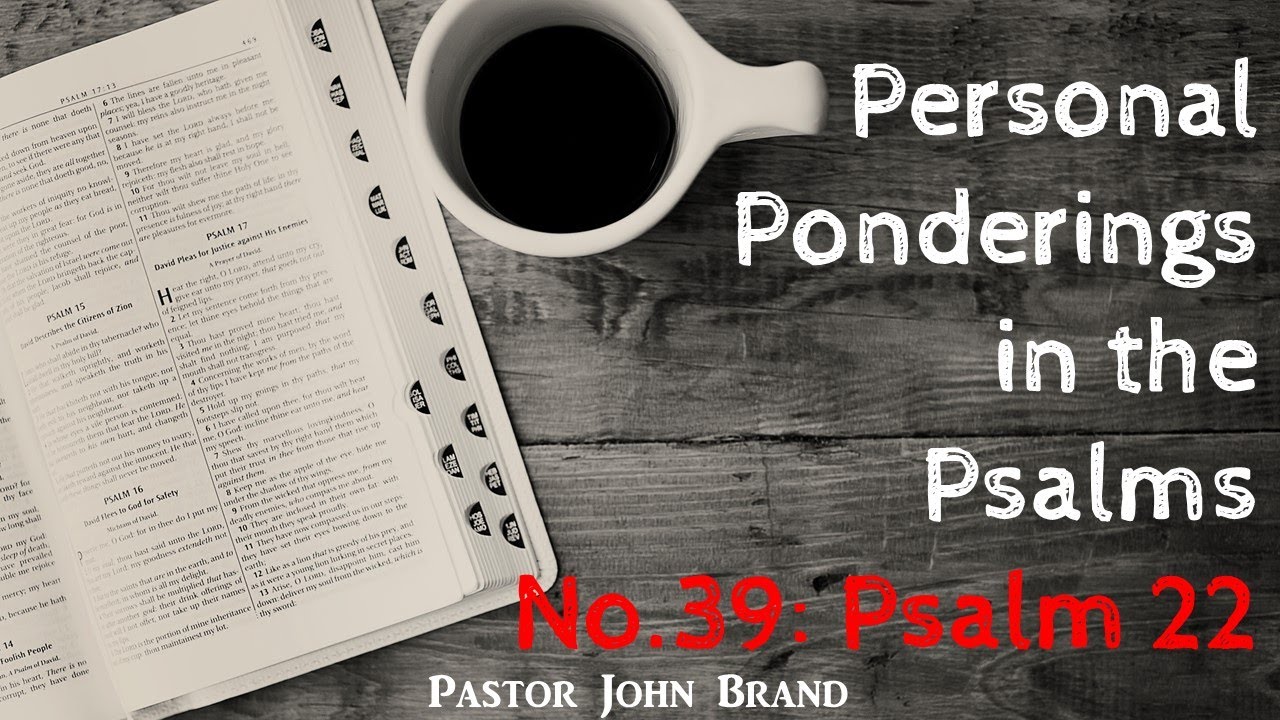 Psalm 22 (3) - YouTube