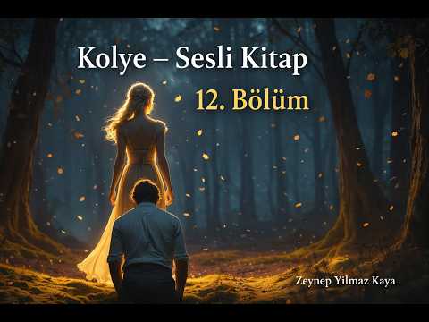Kolye 12.Bölüm / Final / Sonsuz Bir Hayat