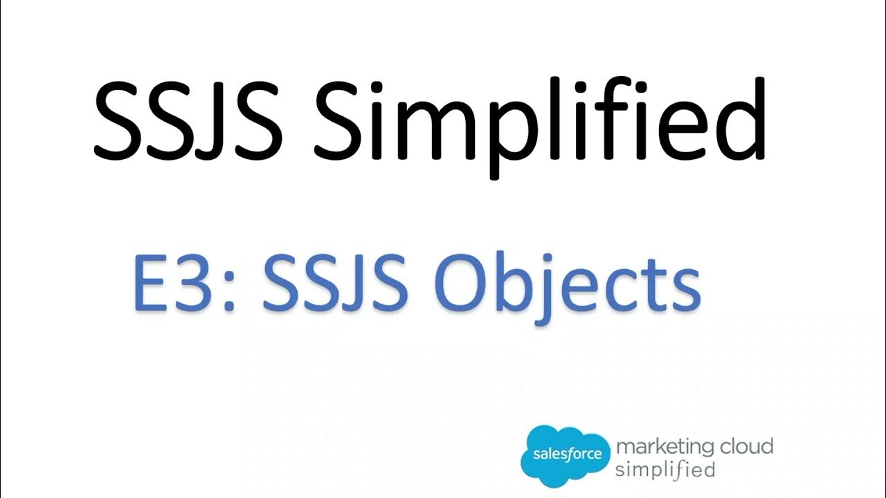 SSJS Simplified E3: SSJS Objects - YouTube