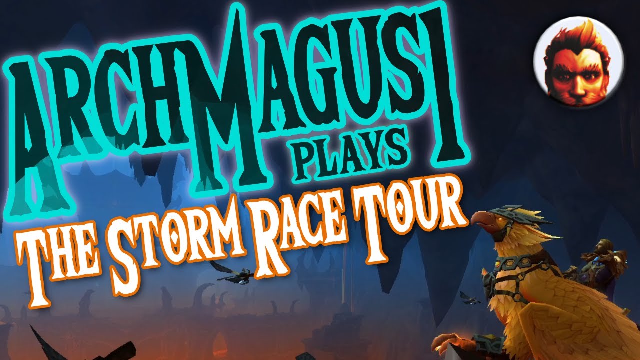 The Storm Race Tour ~ Dynamic Flying ~ ArchMagus Plays - YouTube