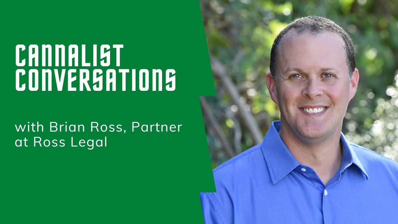 CannaList Conversations with Brian Ross of Ross Legal - YouTube