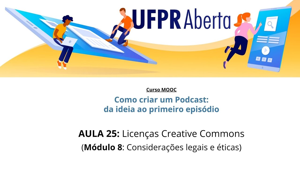 Licenças Creative Commons (Aula 25, Mód. 8) Como criar um Podcast - YouTube