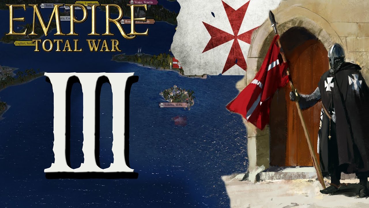 Empire TW (Mod Empire 2), Chevaliers de Saint Jean E03 - YouTube