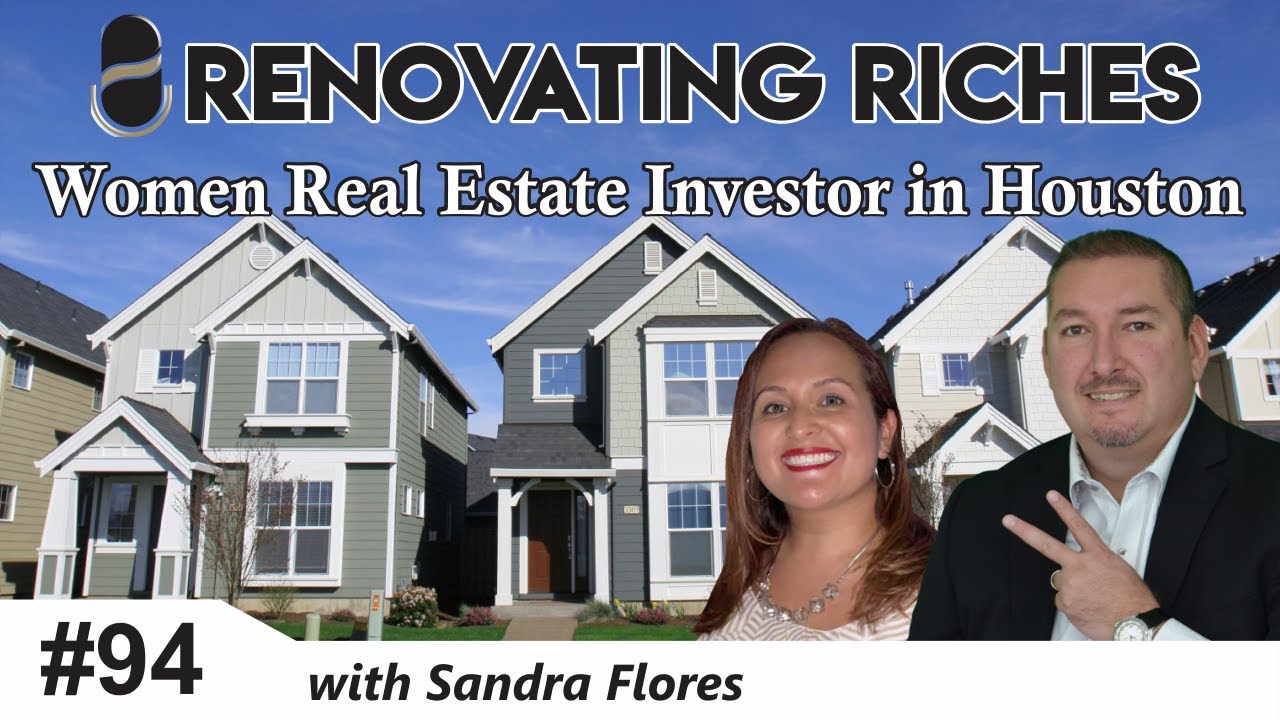 Women Real Estate Investor in Houston Sandra Flores #94 - YouTube
