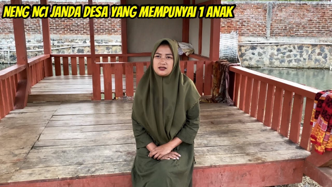 JUMPA NENG NCI JANDA ANAK 1 DI PELOSOK PEDESAAN RELA BANTING TULANG DEMI MENGHIDUPI KEBUTUHAN ...
