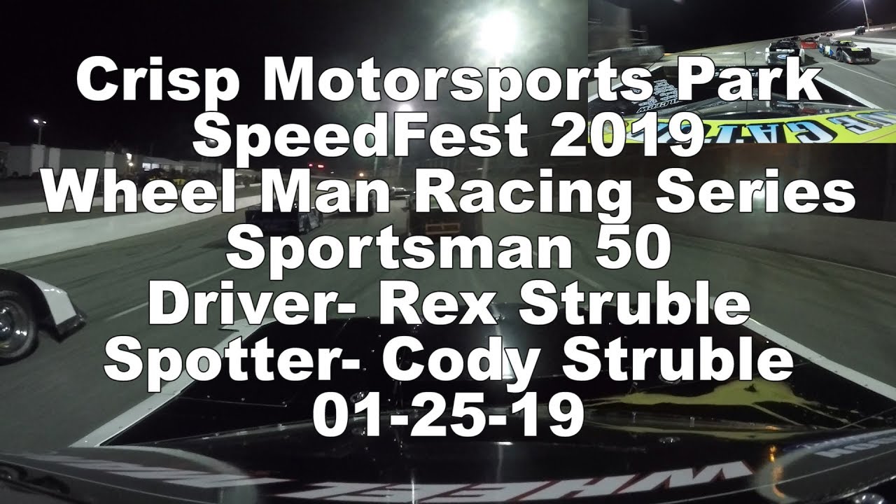 Rex Struble Crisp Motorsports Park 01-25-19 - YouTube