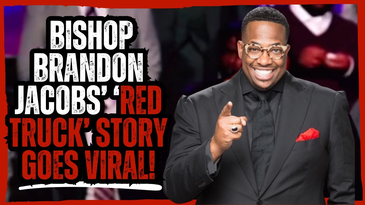 Bishop Brandon Jacobs’ ‘Red Truck’ Story Goes Viral! - YouTube