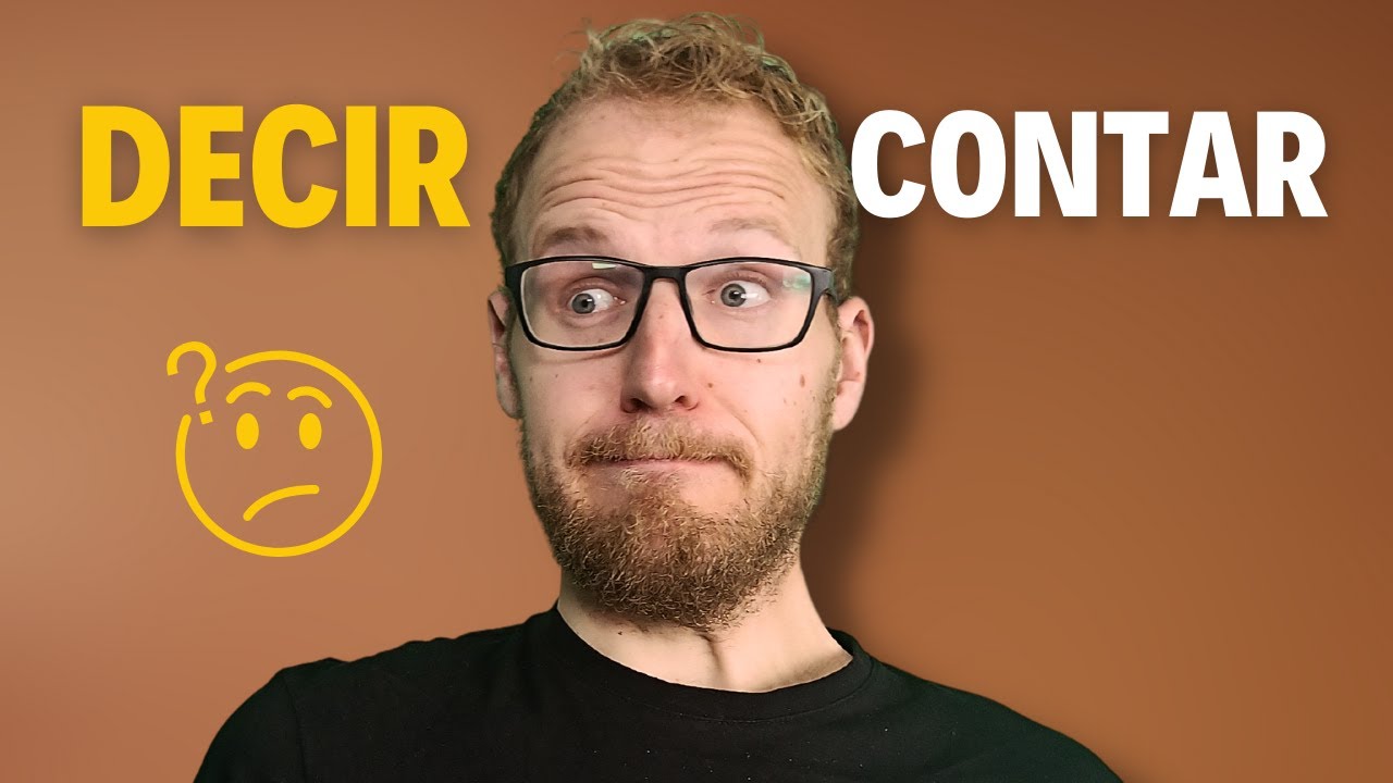 Difference between HABLAR, CONTAR and DECIR in Spanish - YouTube