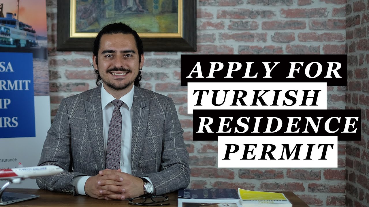 How to Apply for a Turkish Residence Permit | Different Types of ...