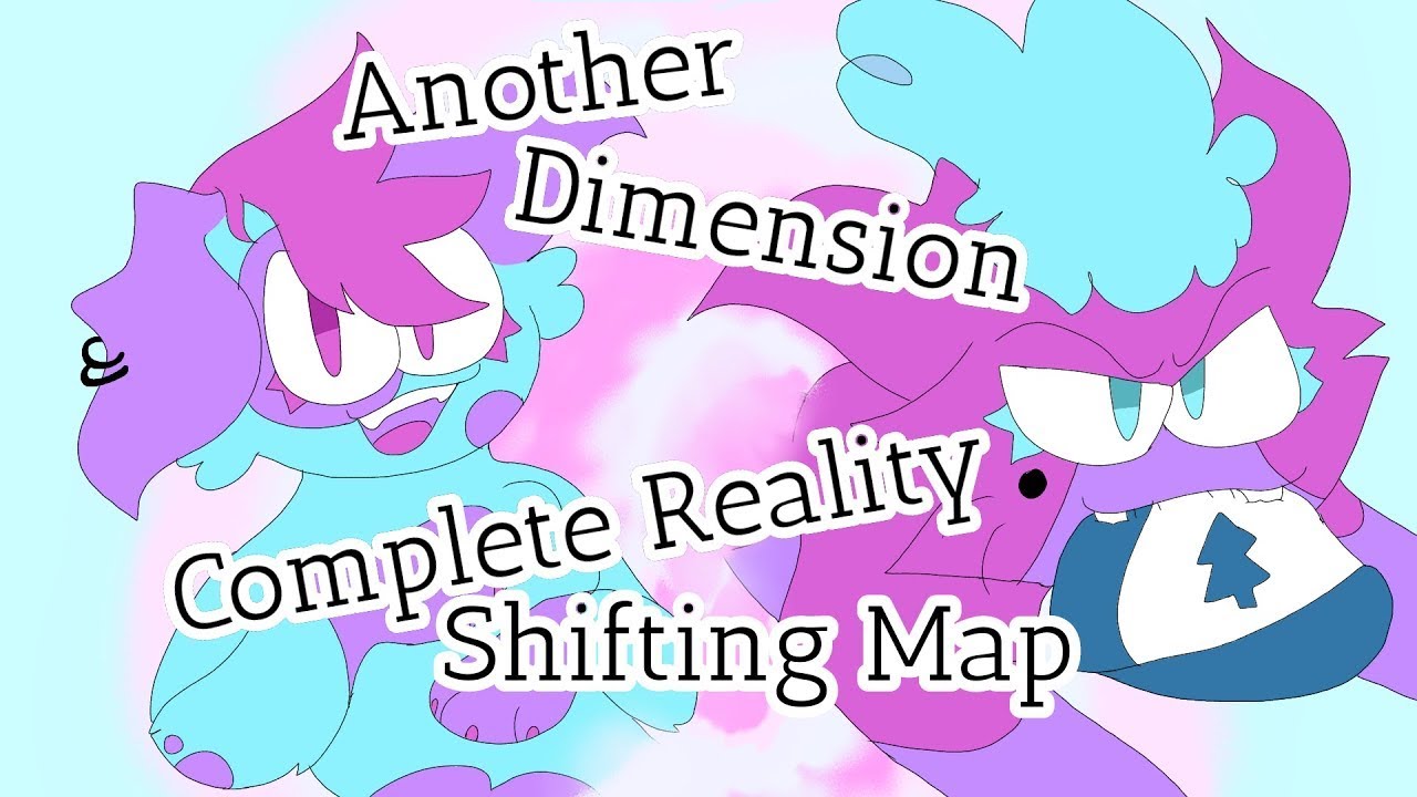 Another Dimension //COMPLETE 72-hour Reality Shifting MAP// - YouTube