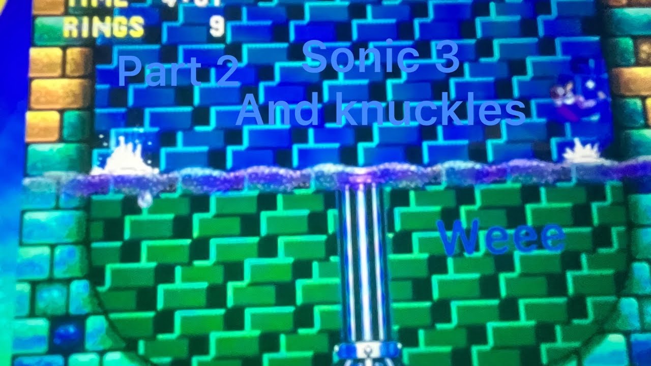 Sonic 3 and knuckles :Part 2 | The Water💦 - YouTube