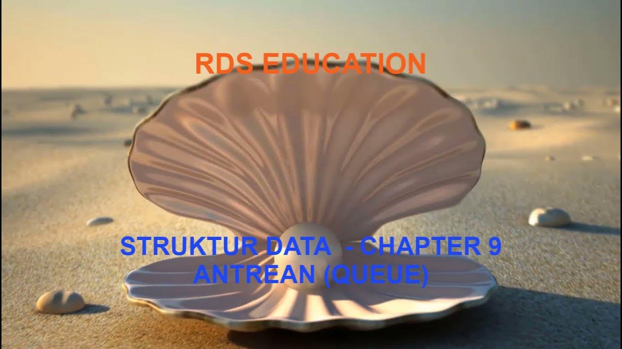 Struktur Data - Chapter 9 - Antrian/Queue dengan Program Python - YouTube