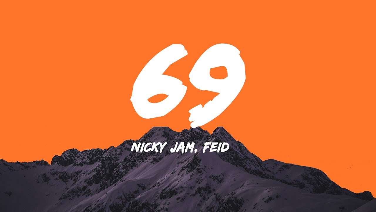 Nicky Jam X Feid 69 Letra Lyrics Youtube