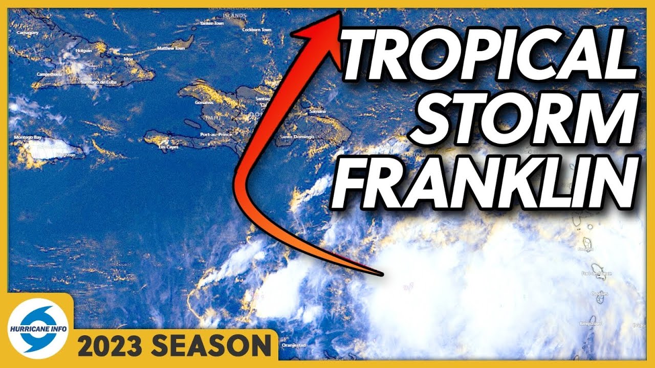Tropical Storm Franklin. Dominican Republic and Haiti on Alert. Floods ...