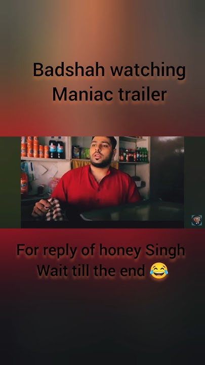 Badshah watching maniac trailer of yo yo honey Singh #viralvideo #memes #honeysingh #badshah # ...