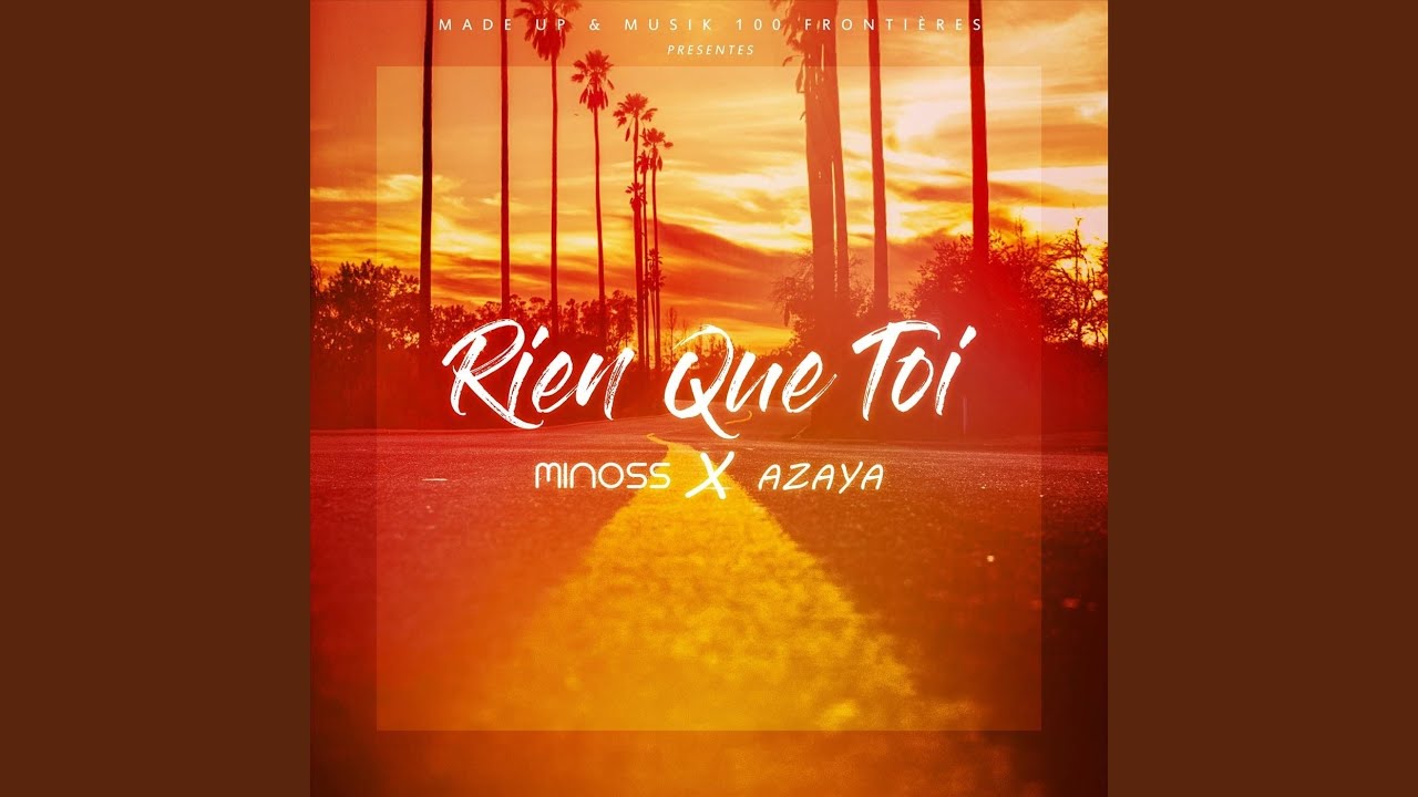 Rien que toi (feat. Azaya) - YouTube