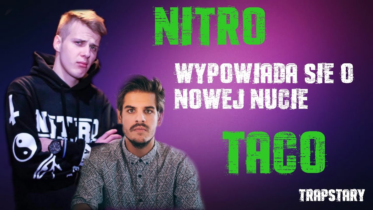 NITRO O NUCIE TACO POLSKIE TANGO + OCENIA NUTĘ! - YouTube