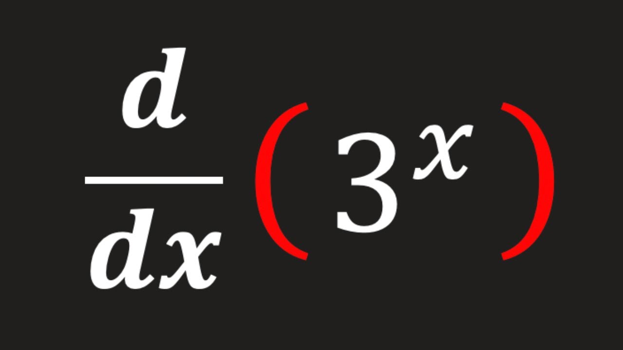 What Is The Derivative Of 3 x Differentiate 3 x 3 To The Power X