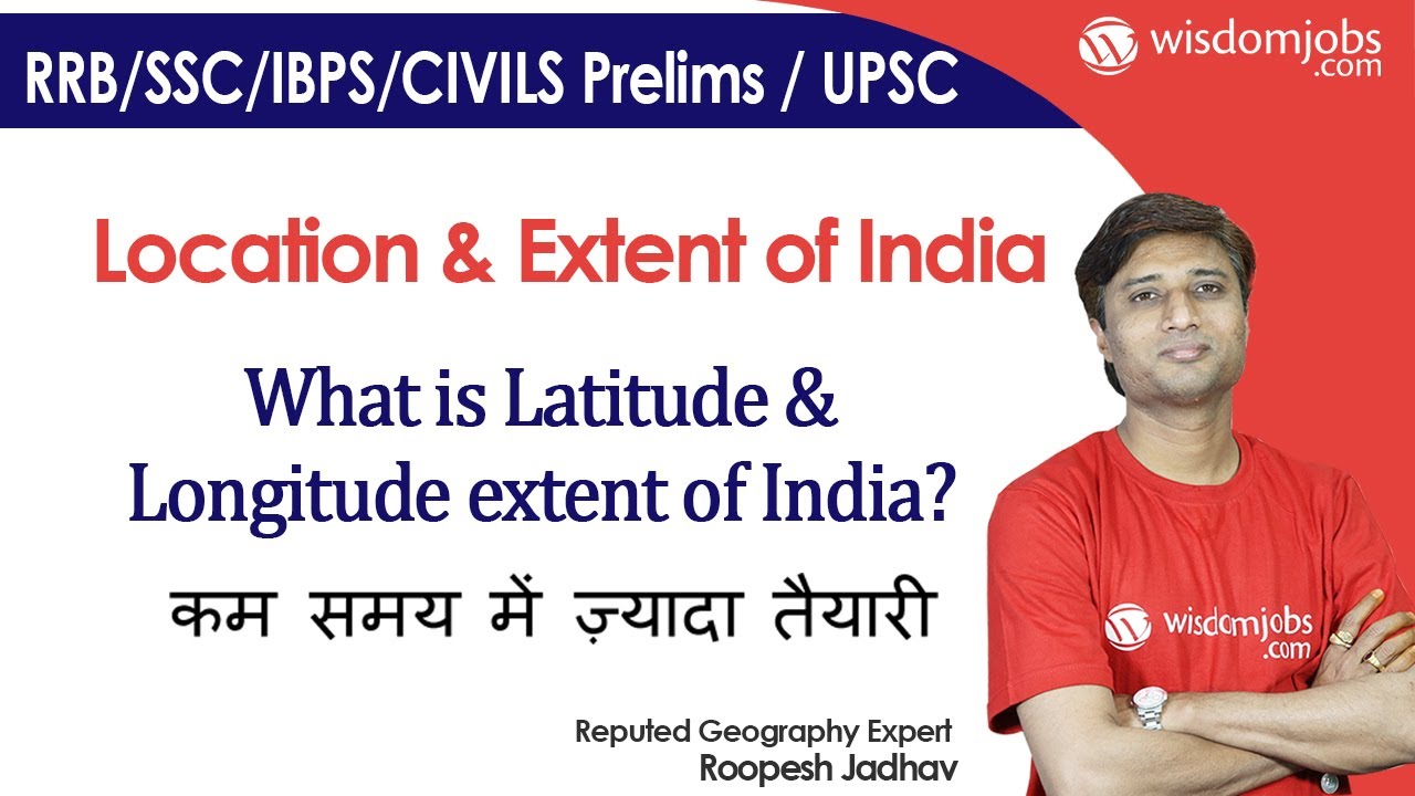 Location And Extent Of India What Is Latitude And Longitude Extent Of location-and-extent-of-india-what-is-latitude-and-longitude-extent-of