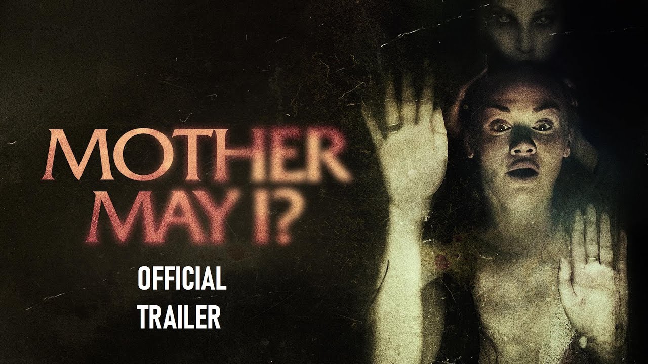 MOTHER, MAY I? - Official Trailer - Psychological Horror Movie on digital platforms 21 August ...