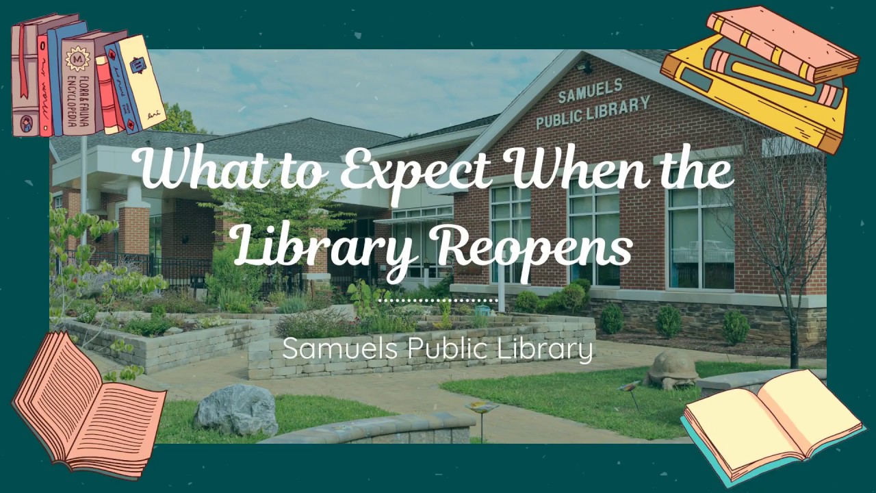 What to Expect When the Library Reopens - YouTube