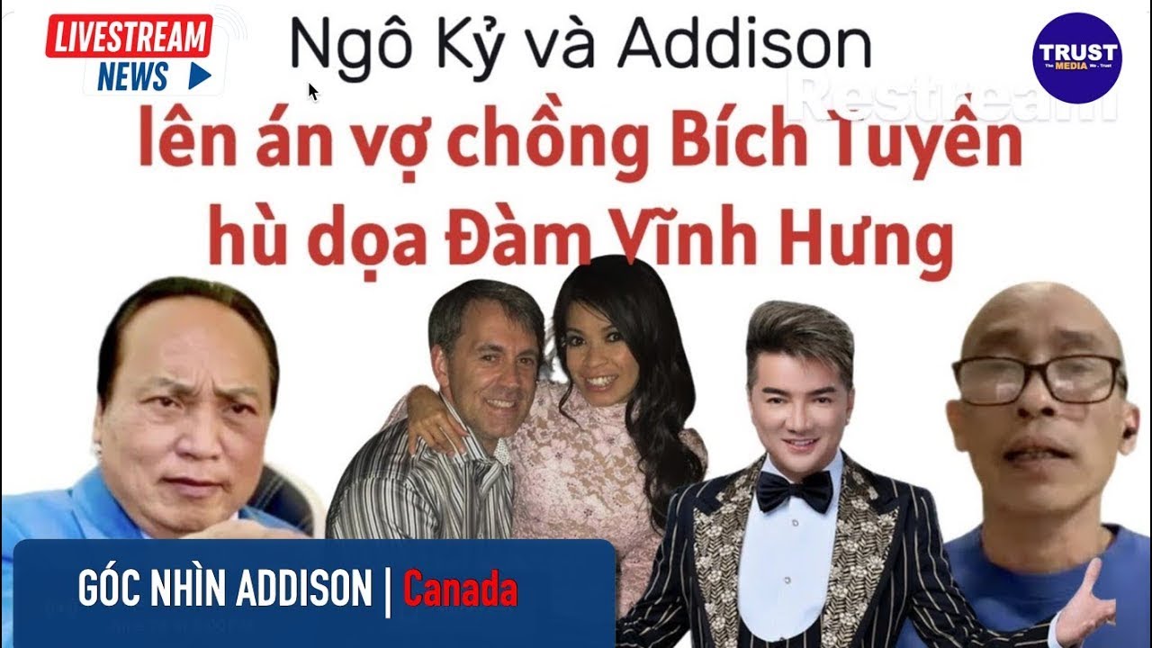 Addison Nguyen -Canada đang phát trực tiếp! Phân tích sâu Tuyền Lựu Đạn kiện đòi 1 TỶ ĐÔ LA ...