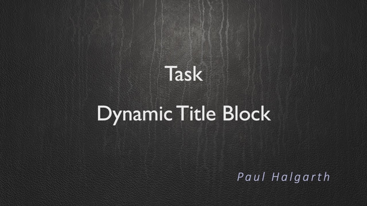 24. Dynamic Title Block Task - YouTube