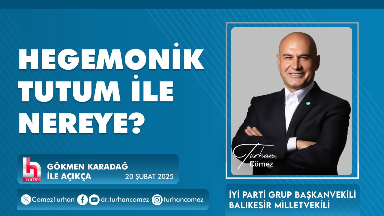HEGEMONİK TUTUM İLE NEREYE? | HALK TV 20 ŞUBAT 2025 - YouTube
