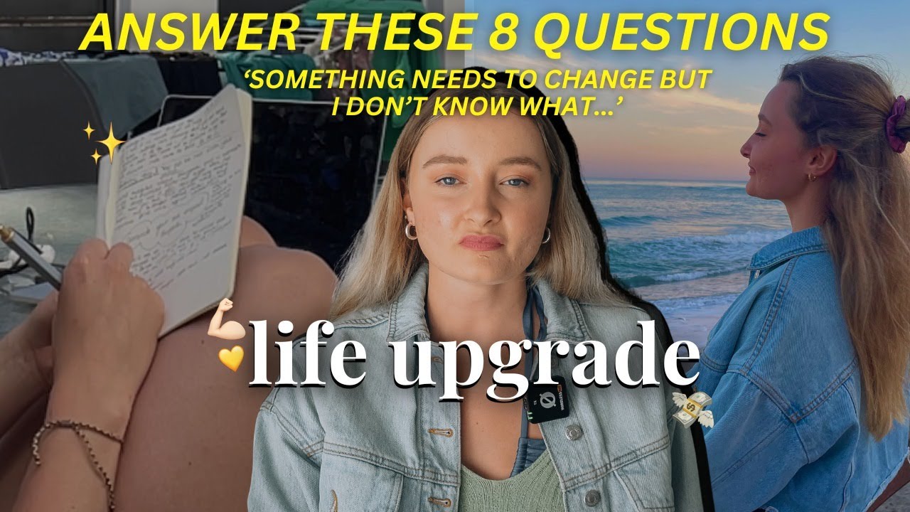 The BEST Questions To Ask Yourself For A Life Upgrade - How to change ...