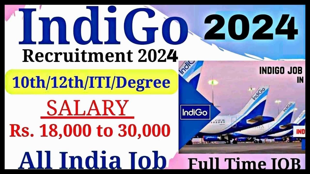 Make Your Career with INDIGO AIRLINES | AUGUST 2024 JOBS | Cabin Crew ...